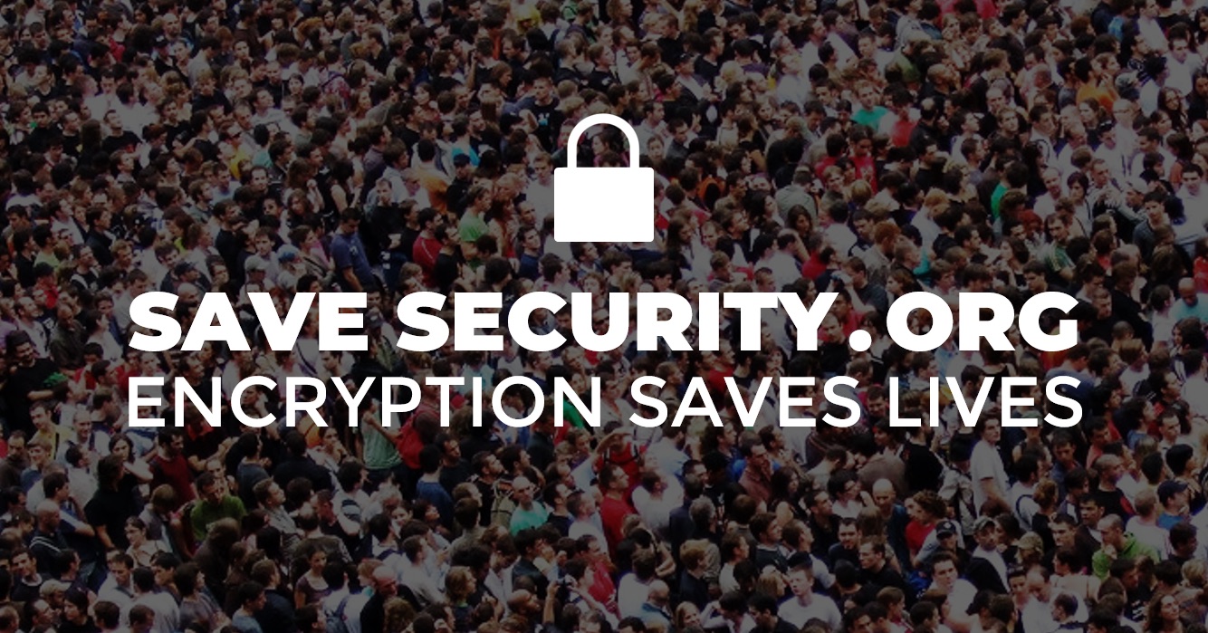 Save Security - Encryption saves lives. We must defend it.